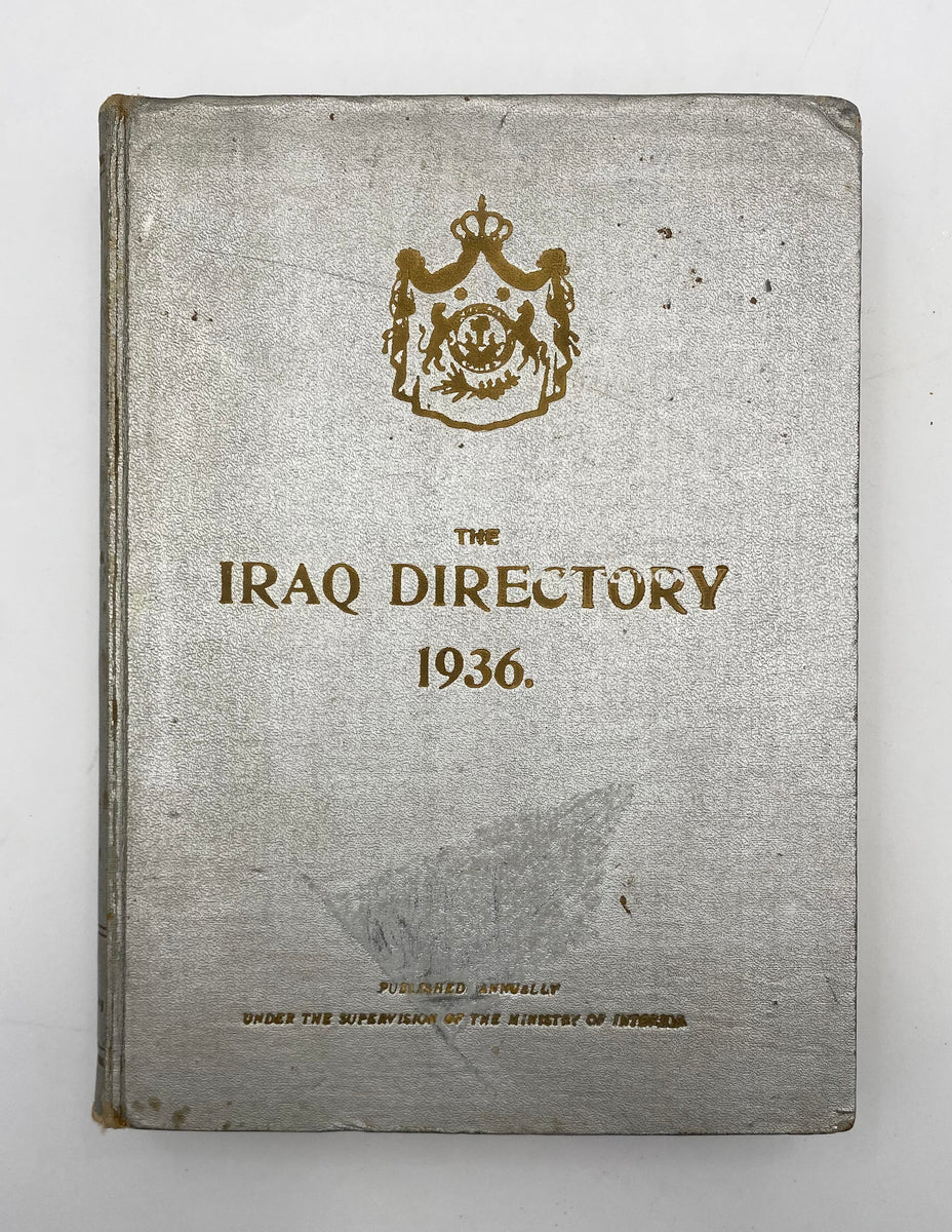 [FIRST COMPLETE ALMANAC OF MODERN IRAQ] The Iraq Directory 1936: A gen ...
